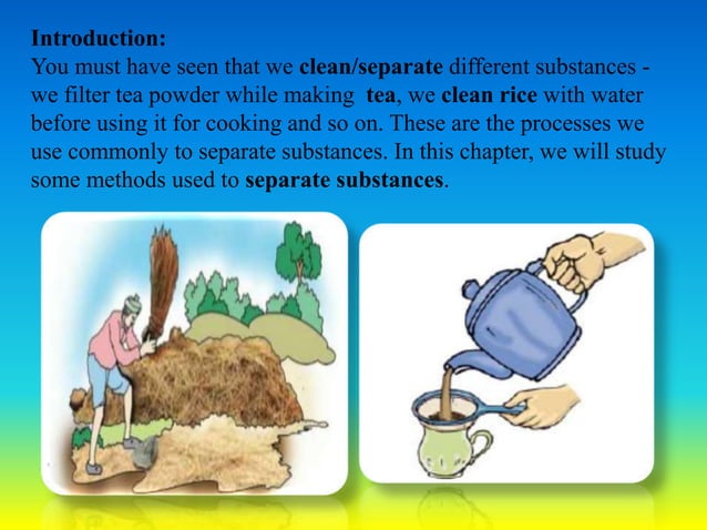 SEPARATION OF SUBSTANCE -SCIENCE (NCERT) CLASS-VI | PPTX