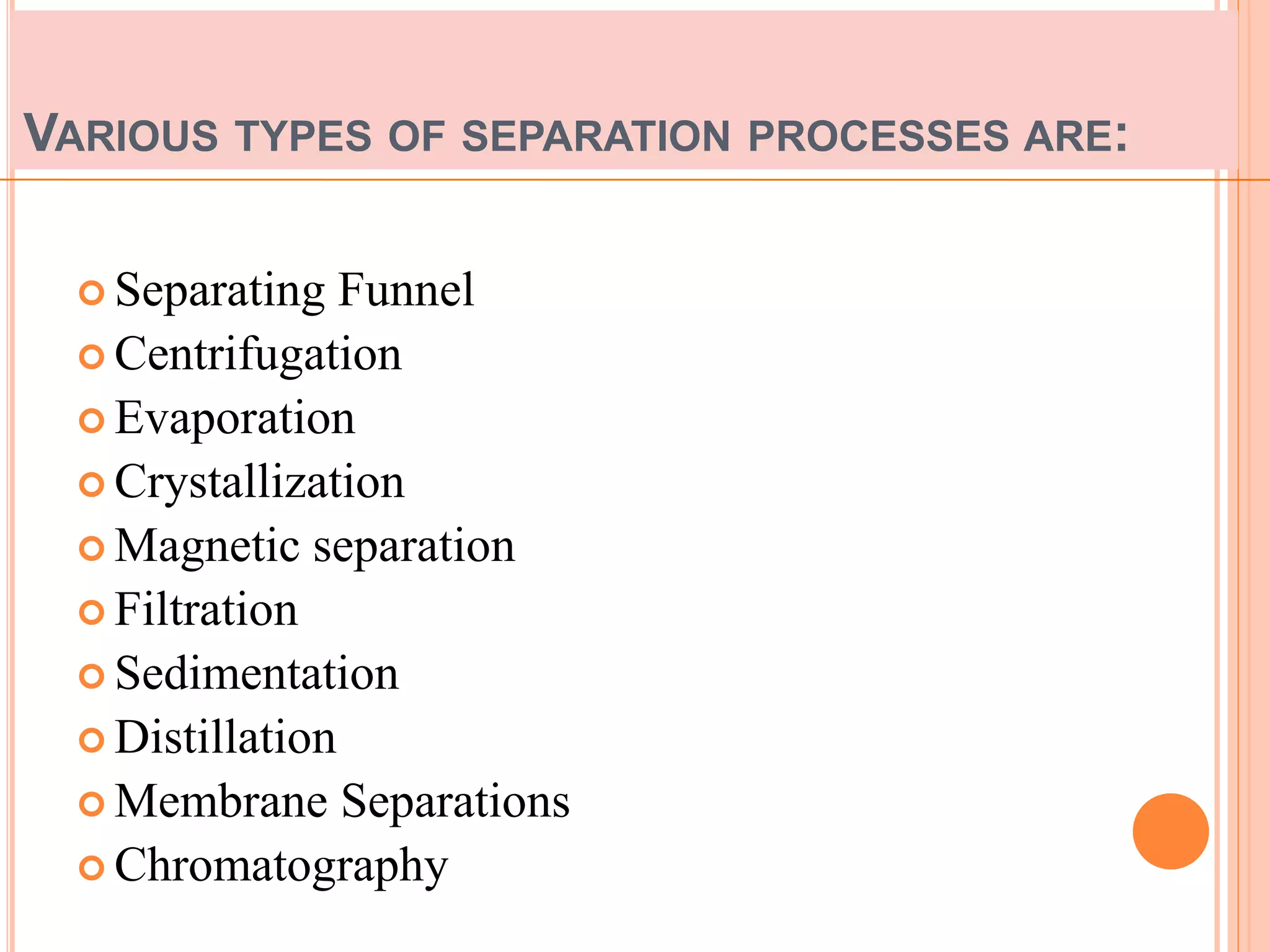 Separation process | PPTX