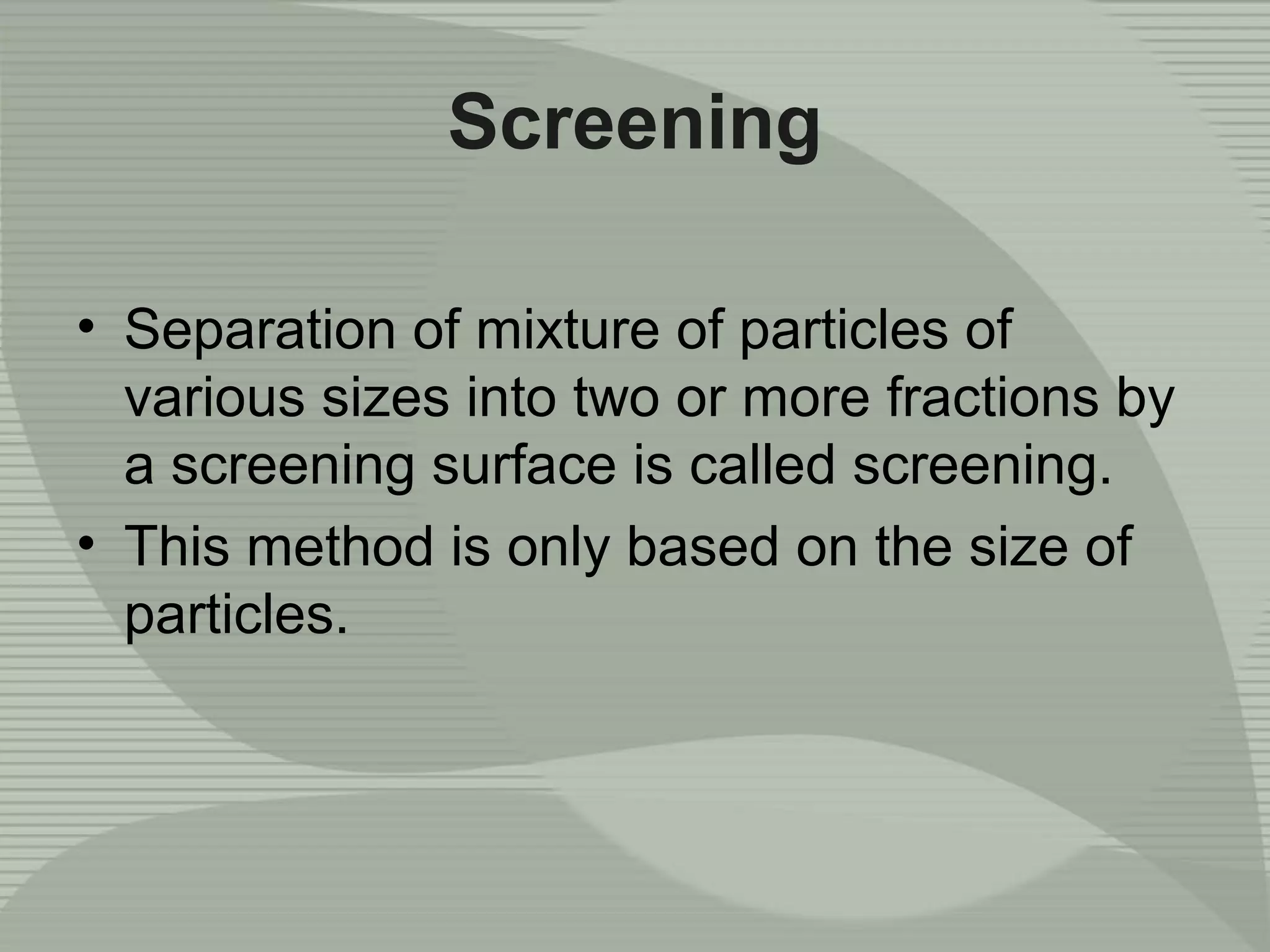 Separation, screening and classification | PPT