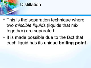 Separation techniques and enterance to chromatography | PPTX