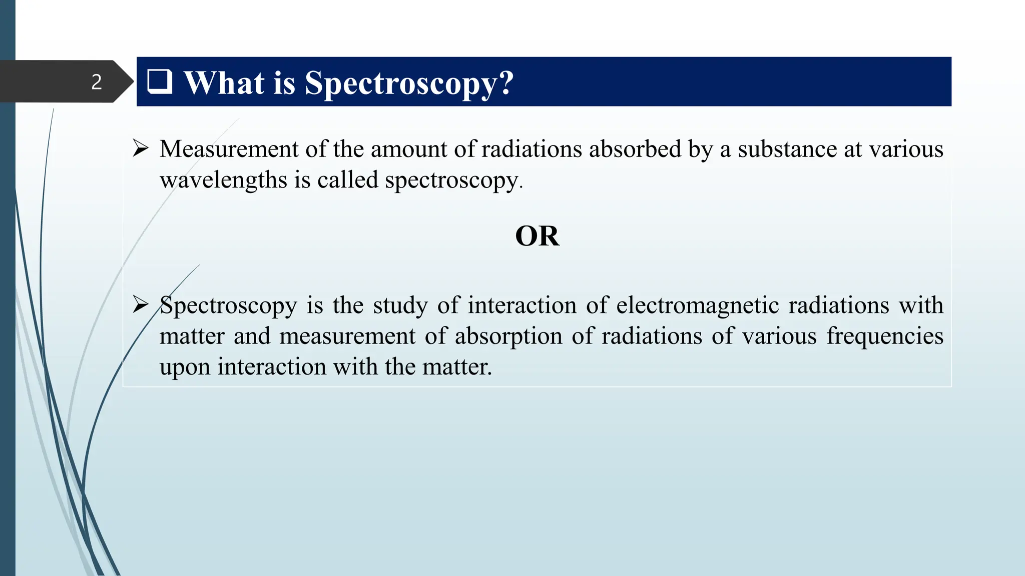 Introduction to organic spectroscopy Basic | PPTX