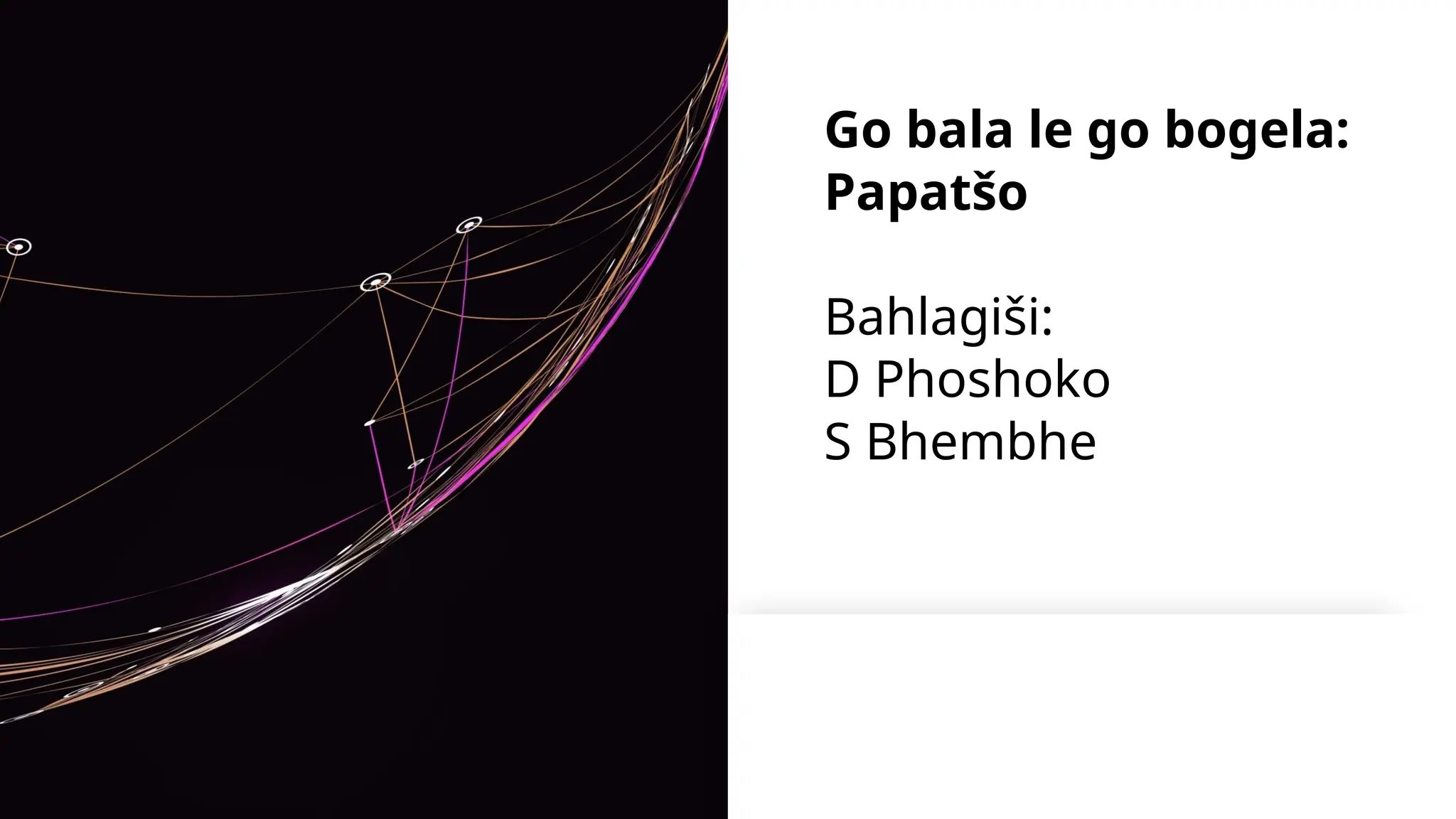 Sepedi presentation papatšo mphato wa lesome | PPTX