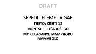 This is Sepedi HL P2 Notes for all Grade, From Grade 10 to matrix | PDF