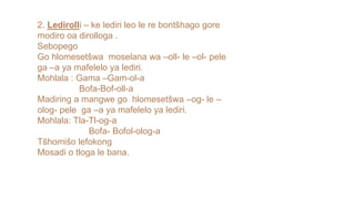 Sepedi Leleme La Gae (Northern Sesotho /Sesotho sa Leboa) | PPTX