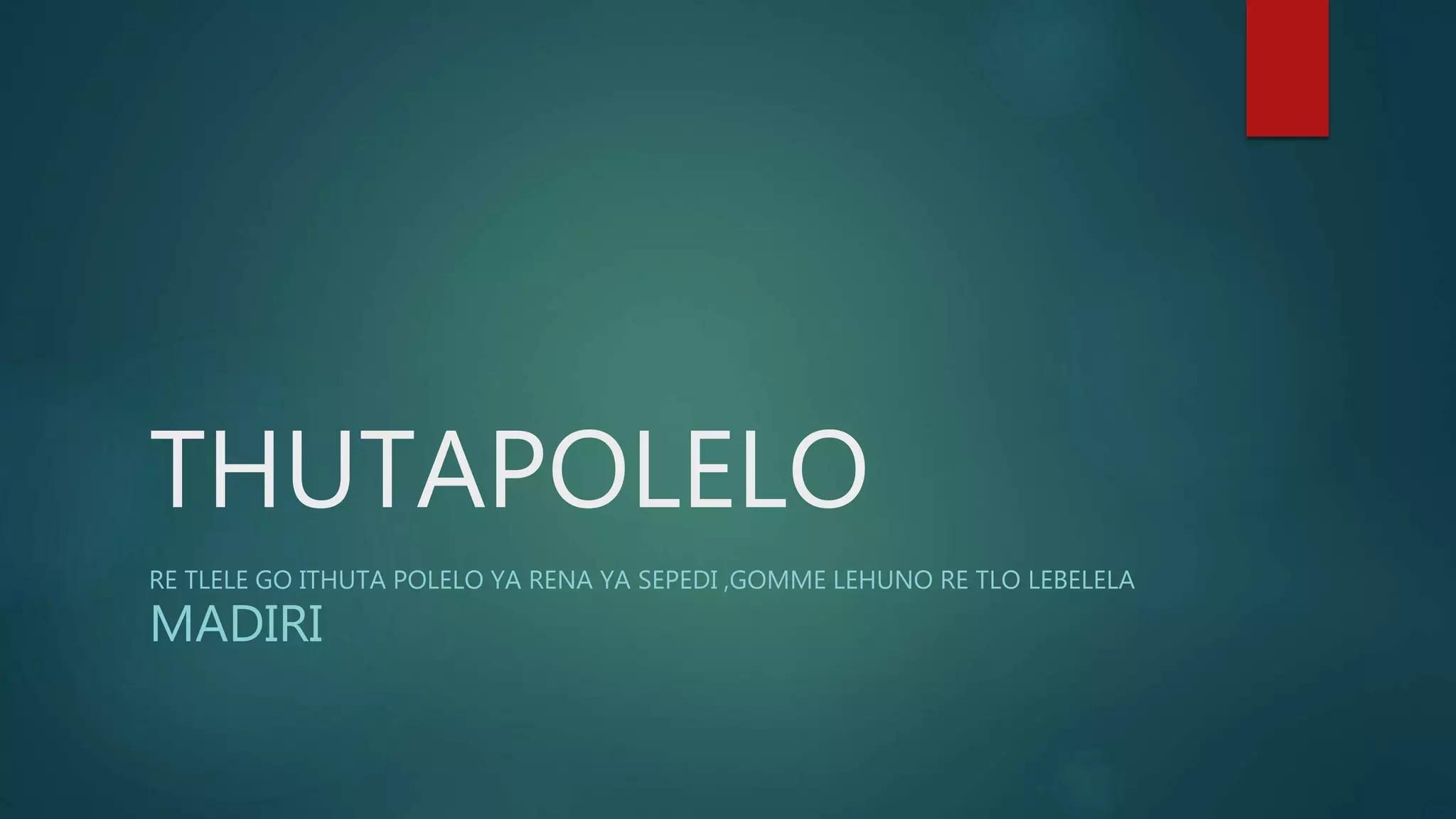 sepedi lenaneo thuto.pptx