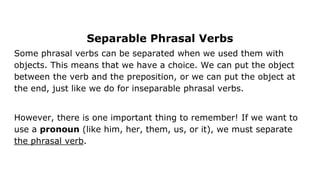 Seperable and nonseperable phrasal verbs (1).pptx