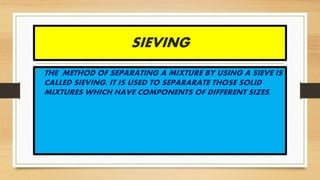 Seperation of substances | PPTX