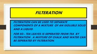 Seperation of substances | PPTX