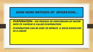 Seperation of substances | PPTX