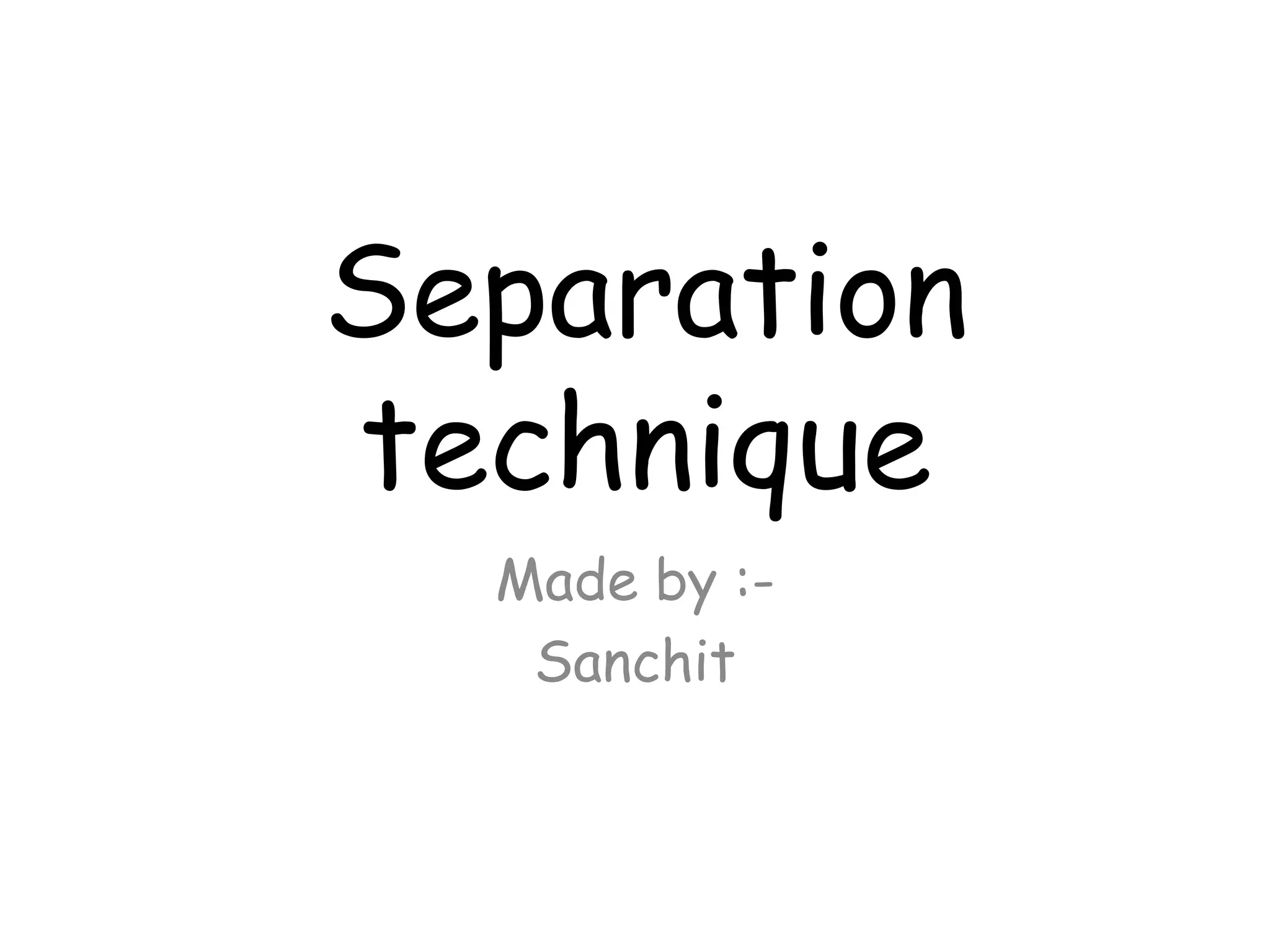 Seperation technique | PPTX