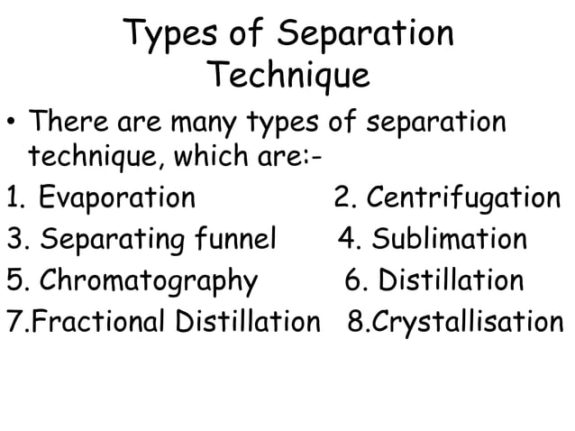 Seperation technique | PPTX | Chemistry | Science