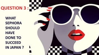 Sephora in japan | PPTX