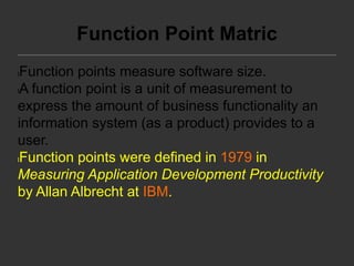 Line of Code (LOC) Matric and Function Point Matric | PPTX