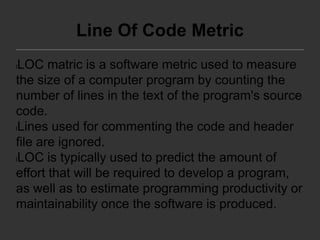 Line of Code (LOC) Matric and Function Point Matric | PPT