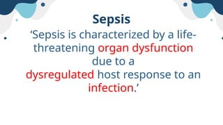 Sepsis : When an Infection becomes Fatal | PPTX