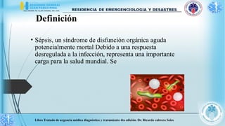 SEPSIS, DEFINICION, MANEJO, TRATAMIENTO.pptx