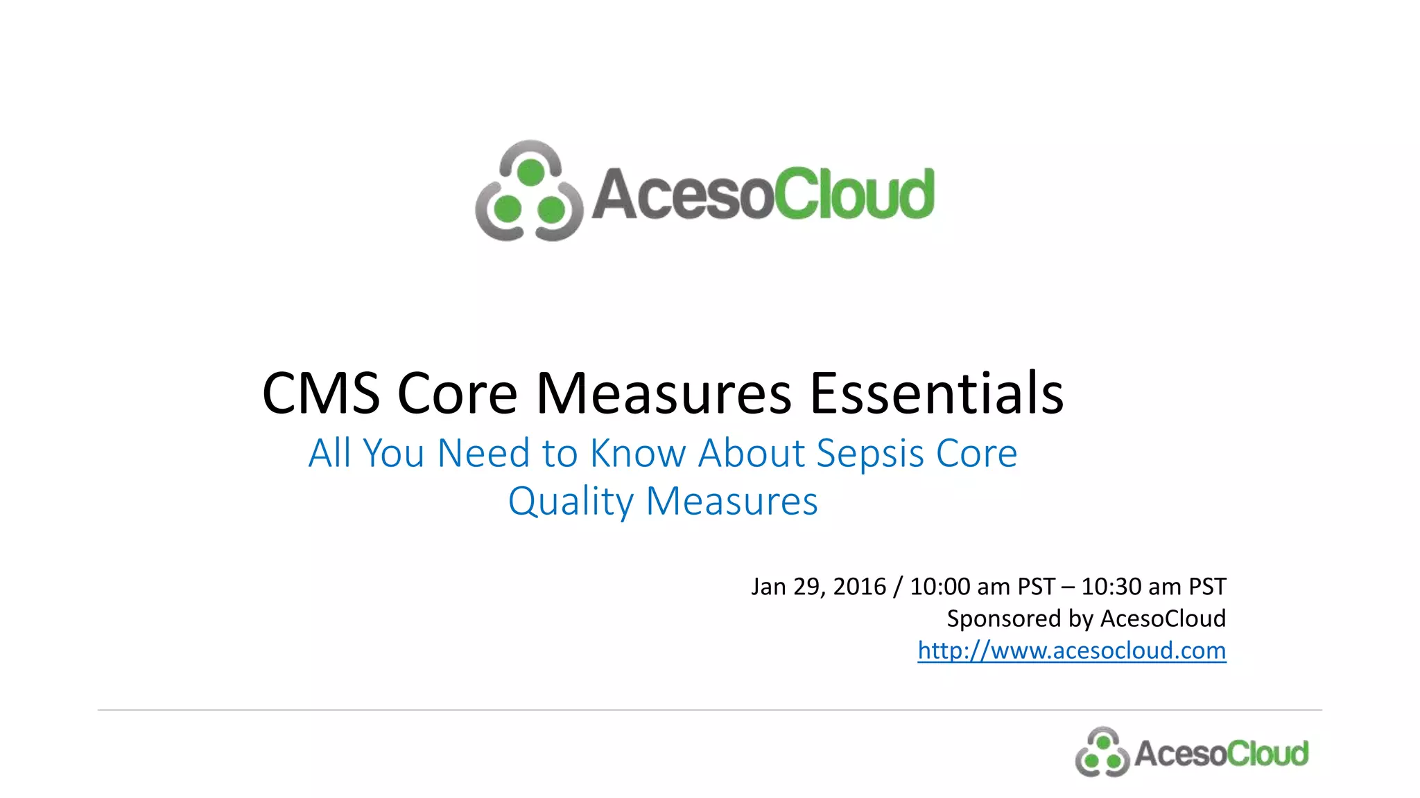Sepsis Core Quality Measures Webinar | PPT