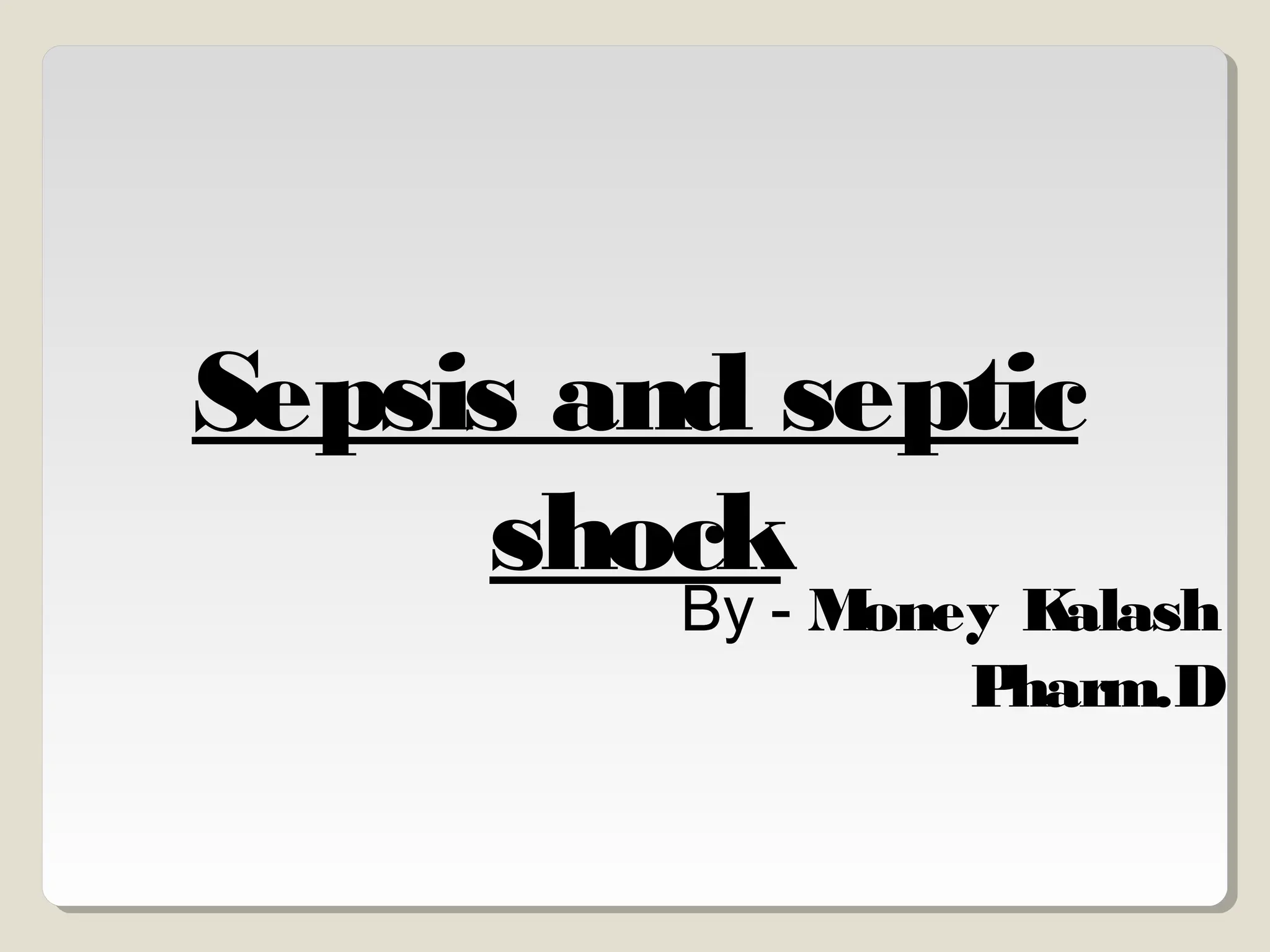 sepsisandsepticshock-170921144512- SEPSIS.pdf
