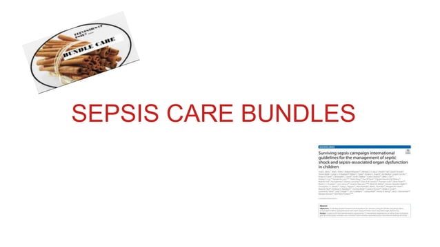 sepsis care bundles.pptx | First Aid | Injuries