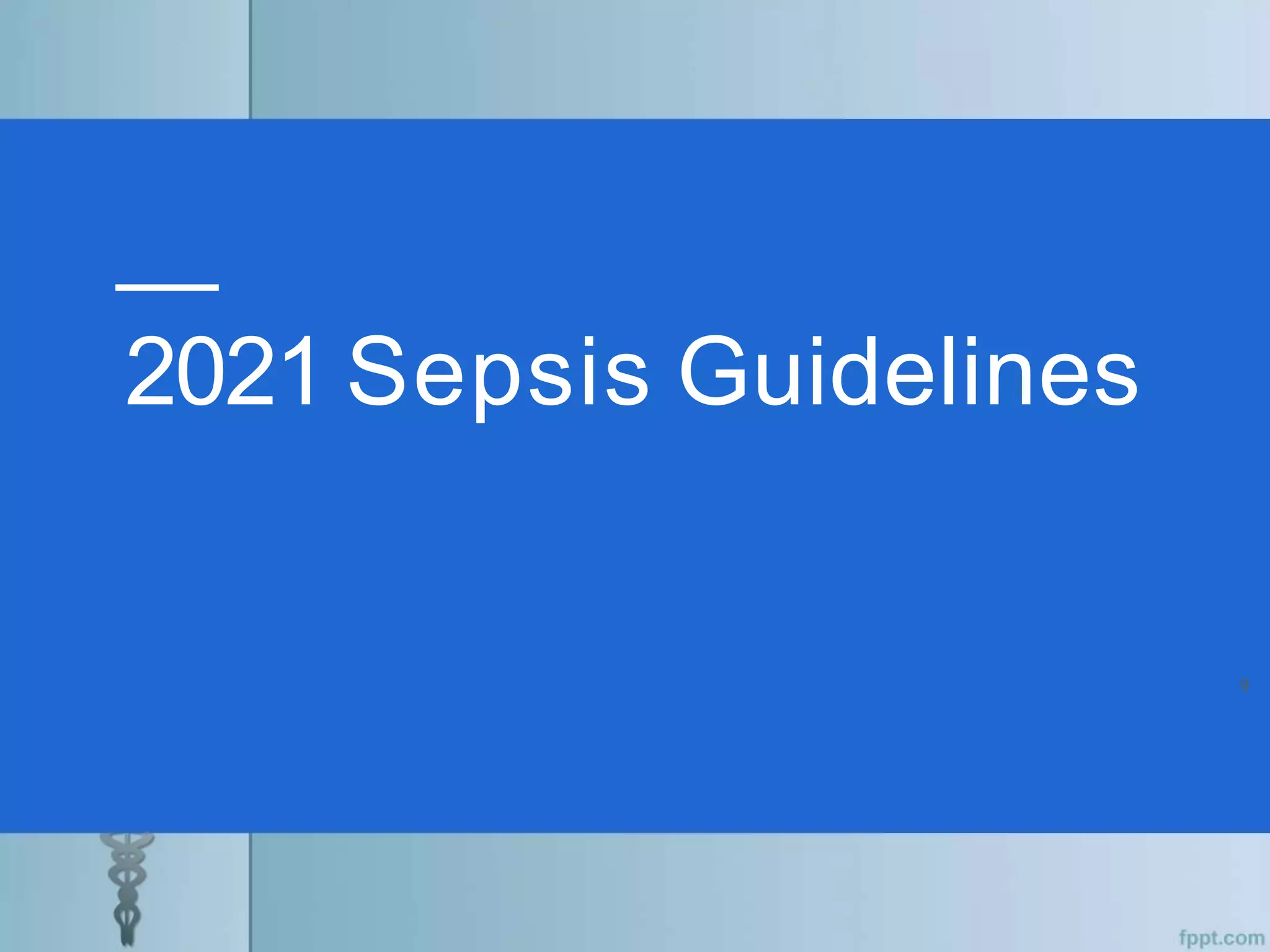 Sepsis guideline 2021.pptx