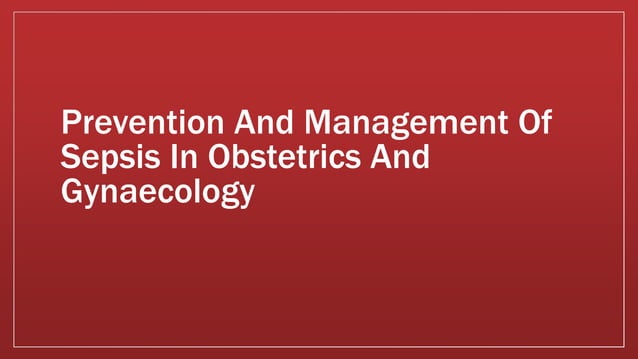 sepsis in obstetric and gynecology plus.pdf | Pregnancy | Reproductive ...