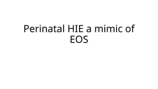 Sepsis Mimics in Early Onset Neonatal Sepsis.pptx