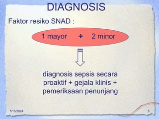 SEPSIS NEONATORUM Sepsis neonatorum adalah infeksi darah yang terjadi ...