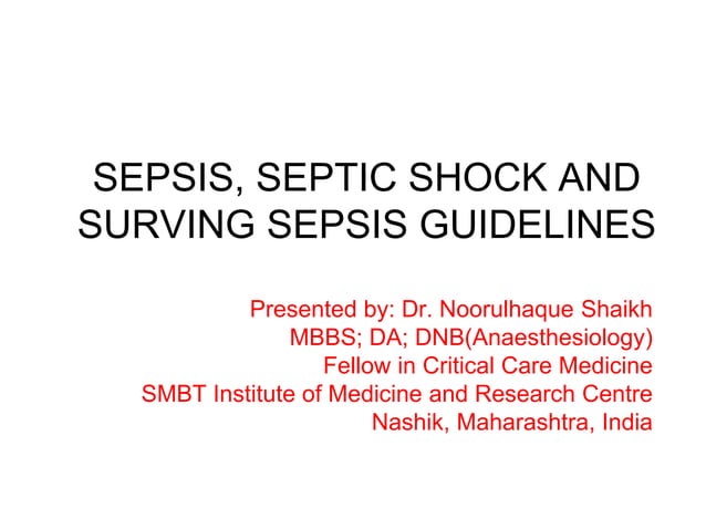 Sepsis, Septic Shock and Surviving Sepsis Guidelines | PPTX | First Aid ...