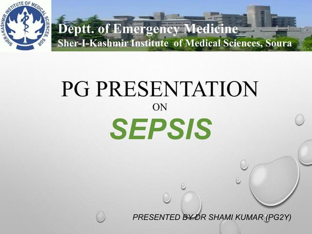 Sepsis presentation by shami | PPTX