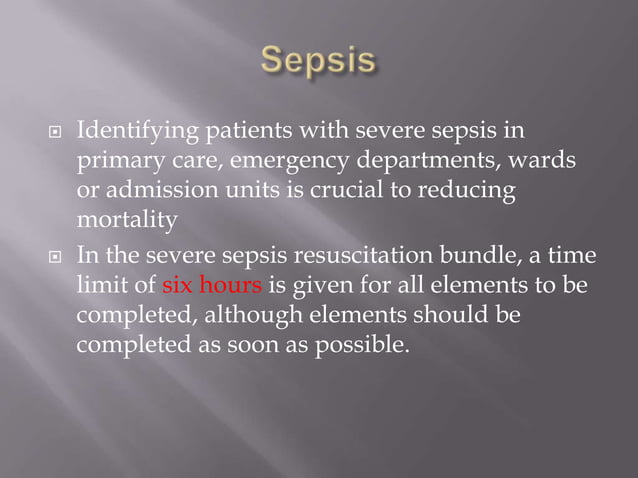 Sepsis resuscitation bundle | PPTX | First Aid | Injuries