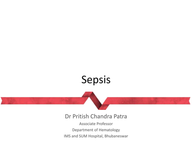 Sepsis | PPTX | First Aid | Injuries