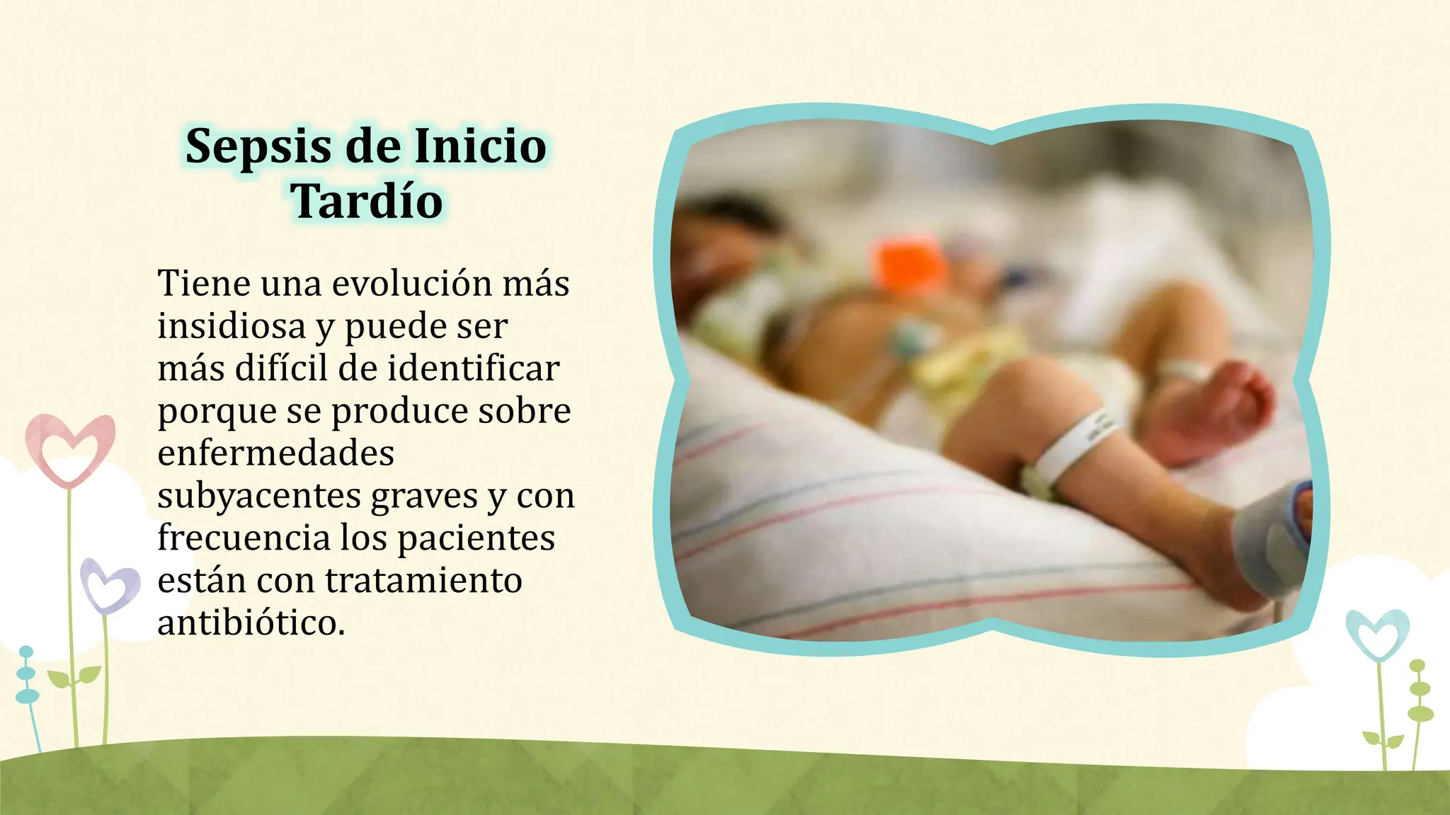 SEPSIS TARDÍA NEONATAL - NEONATOLOGIA O PEDIATRÍA | PPTX
