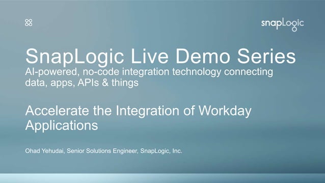 Live Demo: Accelerate the integration of workday applications | PPT