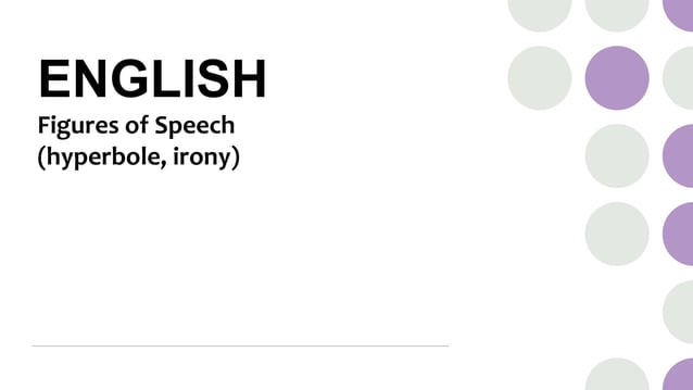 Figures of Speech (hyperbole and irony).pptx