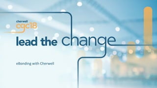 eBonding with Cherwell | PDF