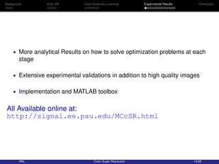Sparsity Based Super Resolution Using Color Channel Constraints | PPT