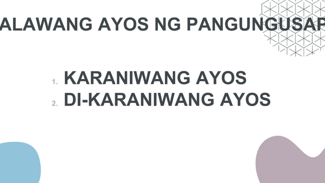 BAHAGI AT AYOS NG PANGUNGUSAP | PPTX