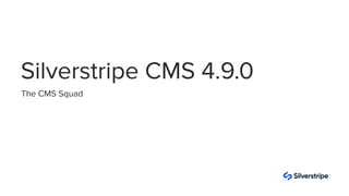 Silverstripe CMS 4.9.0 release and beyound | PDF