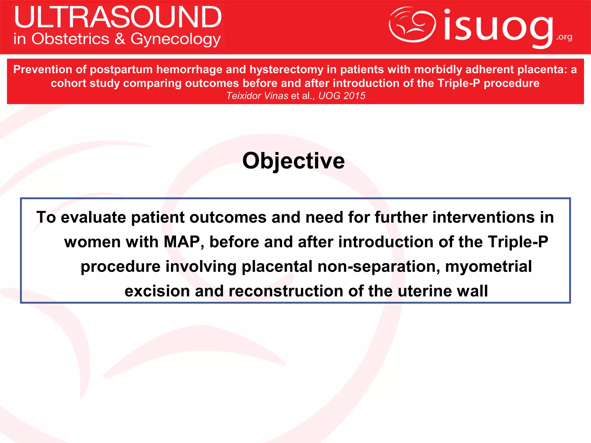 UOG Journal Club: Prevention of postpartum hemorrhage and hysterectomy ...