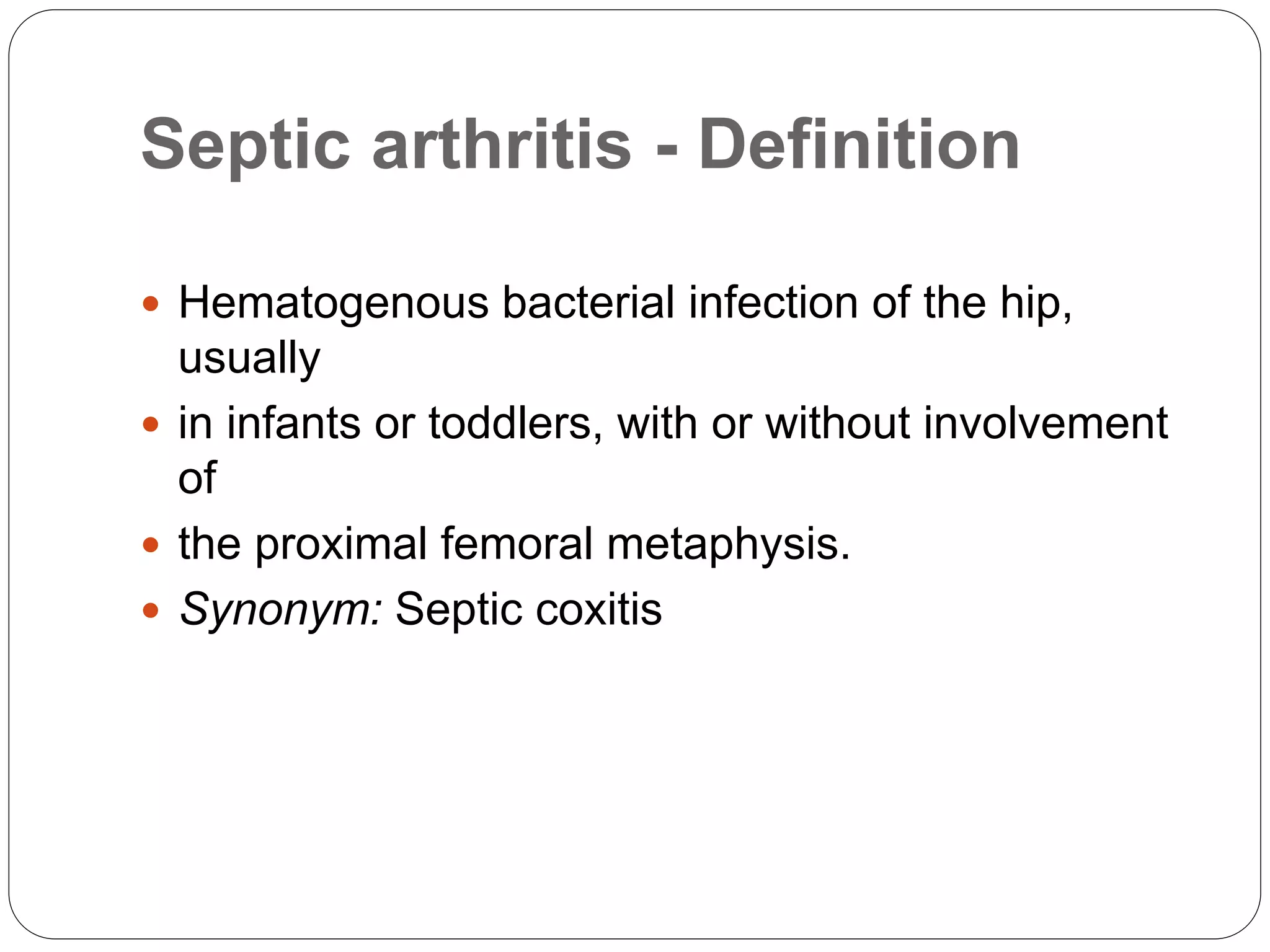 Septic arthritis sequelae | PPTX