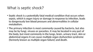 Septic shock.pptx-ADSIJAOD IAS,QASJSDKLASJKDL,QWDAS | PPTX