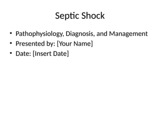 Septic_Shock_Presentation.pptx septic shock | PPT