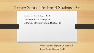 Septic tank and sokage pit with draiwngs..pptx
