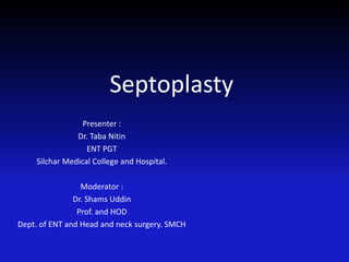 Septoplasty steps and concise explanation | PPT