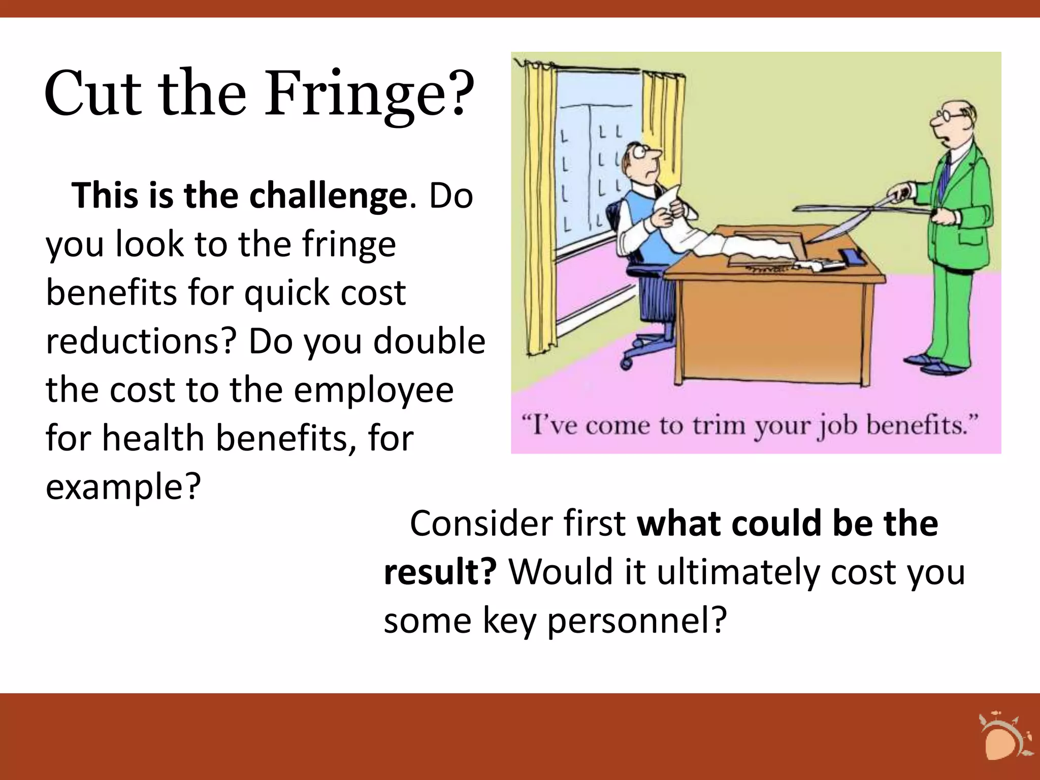 Fringe Benefits: Why They Matter | PPT
