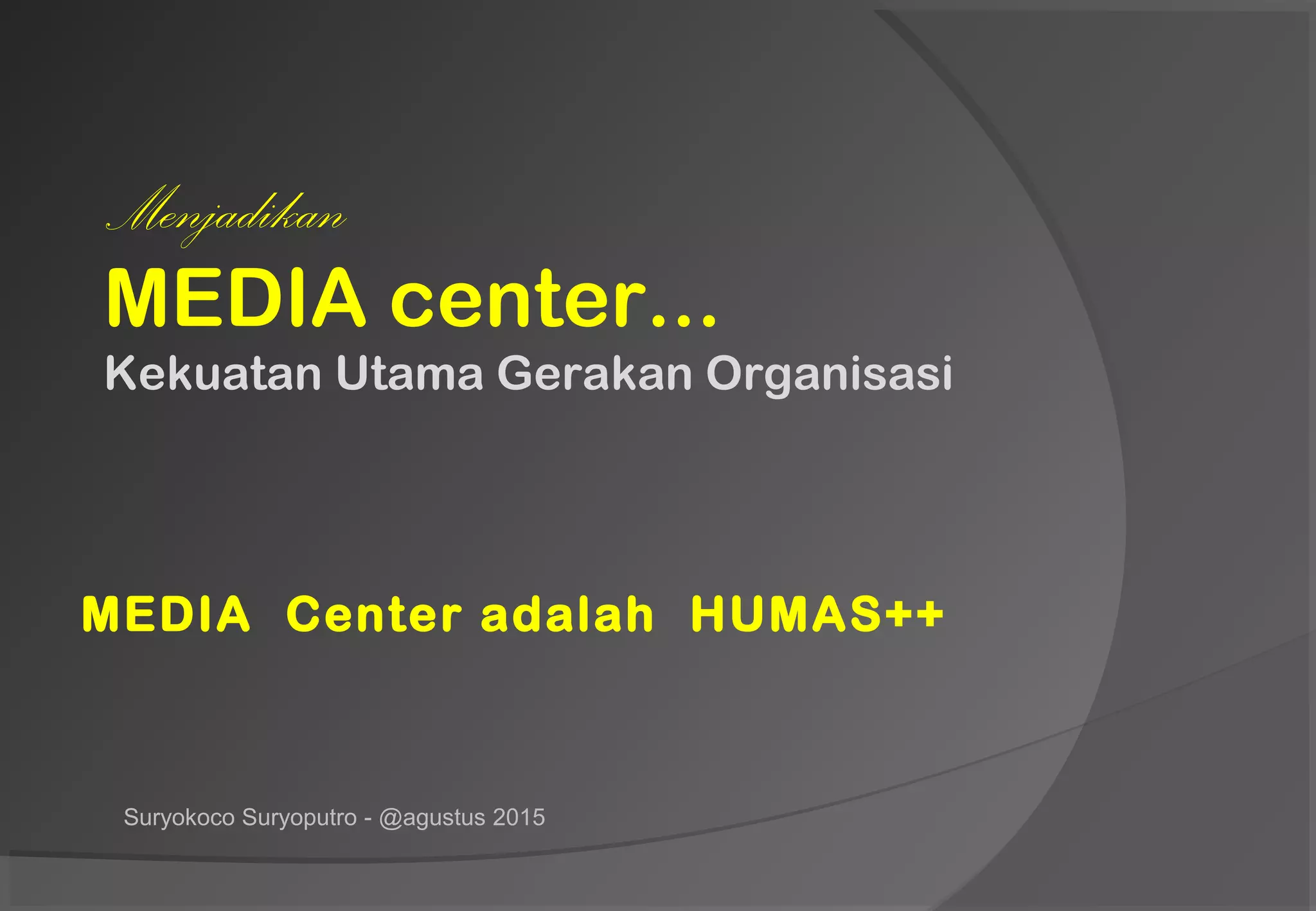 Seputar Media Center | PPT