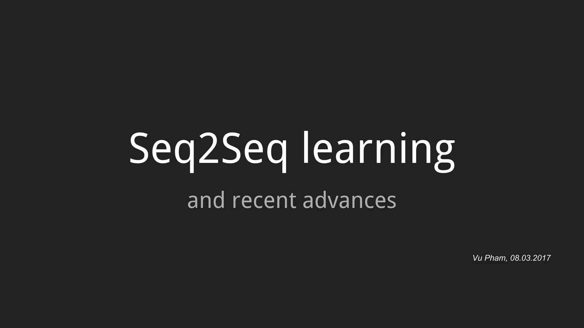 Seq2 seq learning | PPT