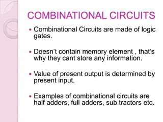 SEQUENTIAL AND COMBINATIONAL CIRCUITS,DIGITAL LOGIC DESIGN | PPTX