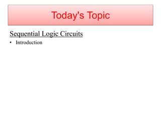 SEQUENTIAL CIRCUITS INTRODUCTION | PPTX