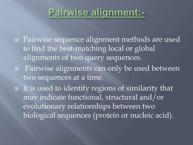 Sequence alig Sequence Alignment Pairwise alignment:- | PPTX Sequence alig Sequence Alignment Pairwise alignment:- | PPTX
